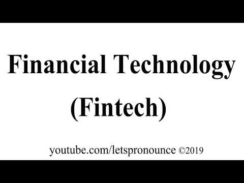 How to Pronounce Financial Technology (Fintech)