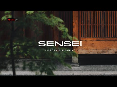 Sensei - History and Meaning