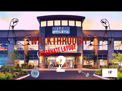 MUST SEE! Lifetime Fitness Walkthrough (Pt 2)! Alternate Layout!
