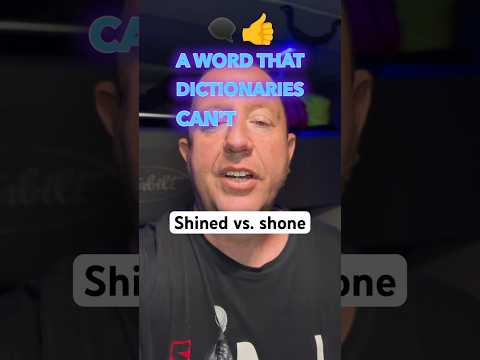 Shined vs. shone—a word dictionaries can’t agree on. #grammar #learnenglish