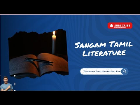 "From Love to War: The Timeless Themes of Sangam Tamil Poetry"