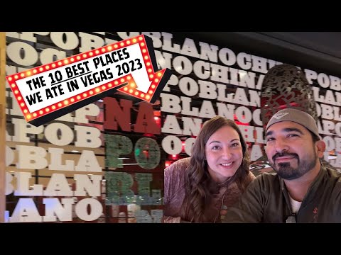 The 10 BEST places we ate in Las Vegas for 2023!