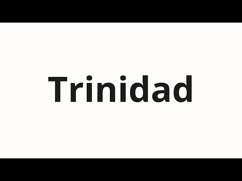 How to pronounce Trinidad