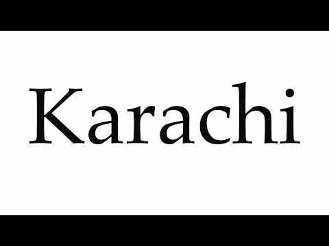How to Pronounce Karachi