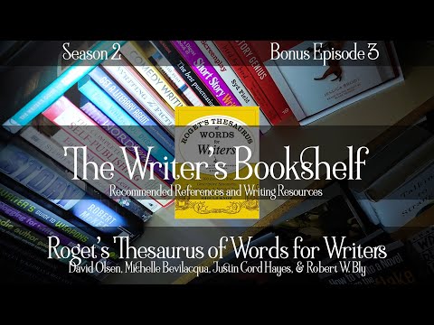 Let's Discuss "Roget's Thesaurus of Words for Writers" (The Writer's Bookshelf, Episode #49)