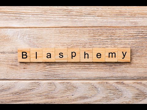 BLASPHEMY Part 1 of 2: Blasphemy Against the Holy Spirit