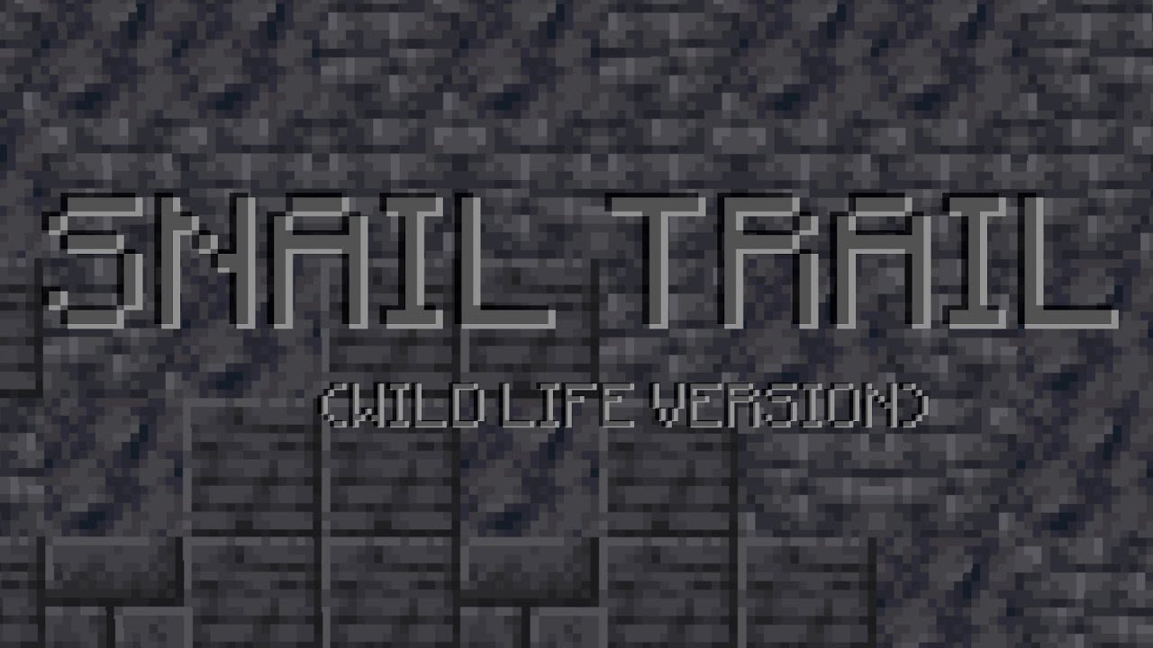 Snail Trail (Wildlife Version) | Original Fan Song