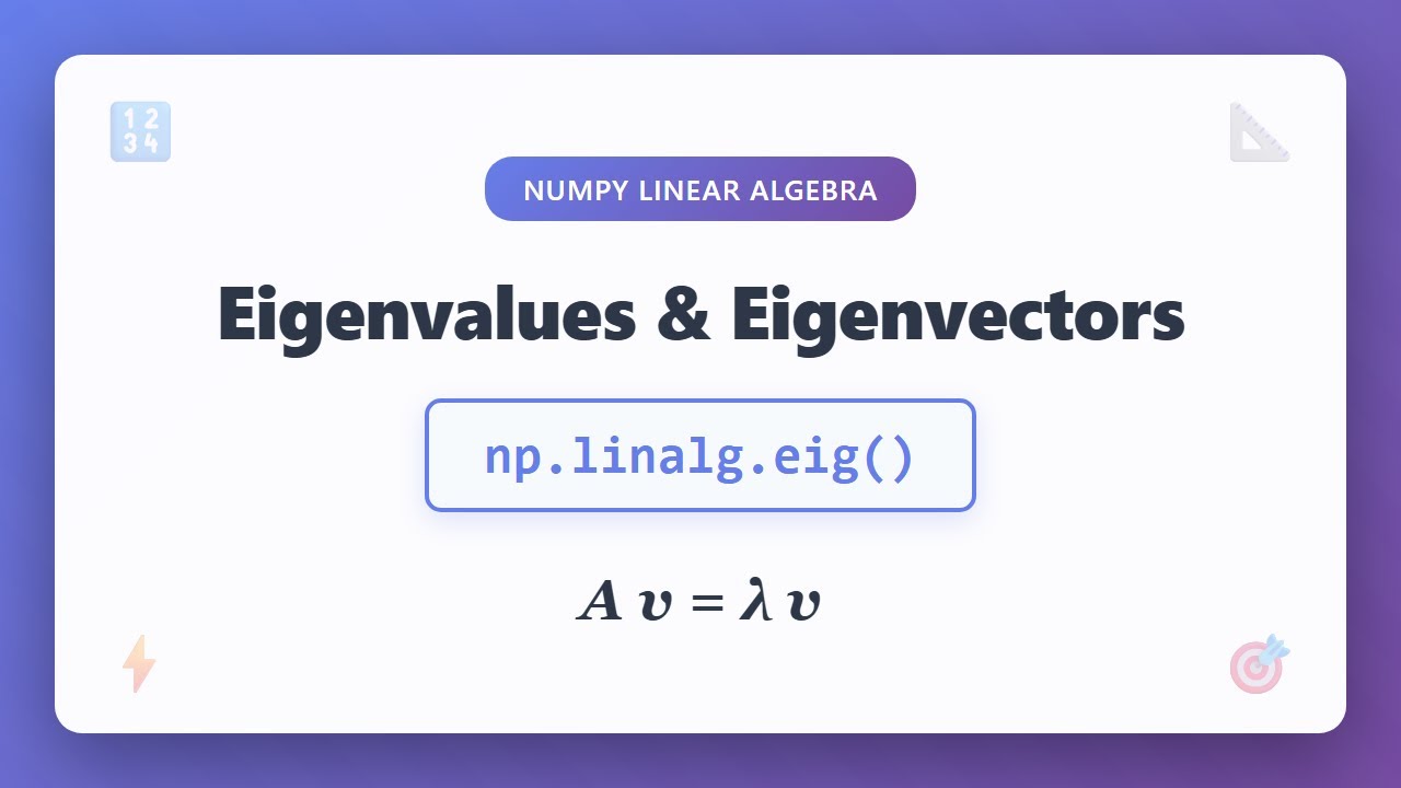 NumPy Eigenvalues & Eigenvectors Tutorial | np.linalg.eig() Explained for Beginners