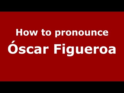 How to pronounce Óscar Figueroa (Colombian Spanish/Colombia) - PronounceNames.com