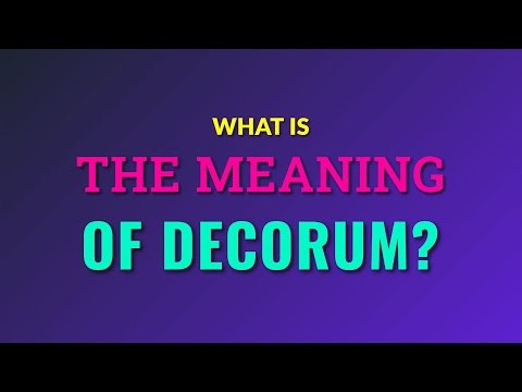 What is the meaning of Decorum?