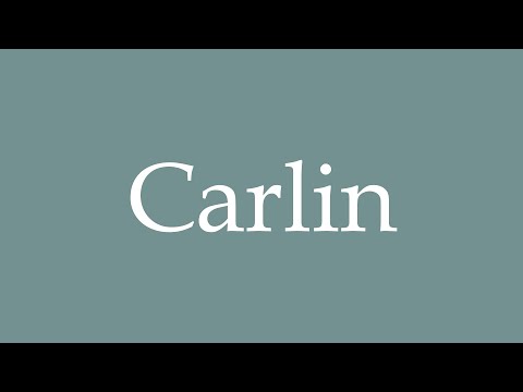 How to Pronounce ''Carlin'' Correctly in French