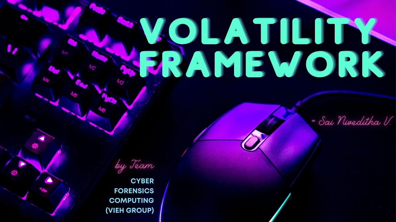 Volatility framework | Digital Forensic Memory Analysis | Digital Forensics | VIEH Group