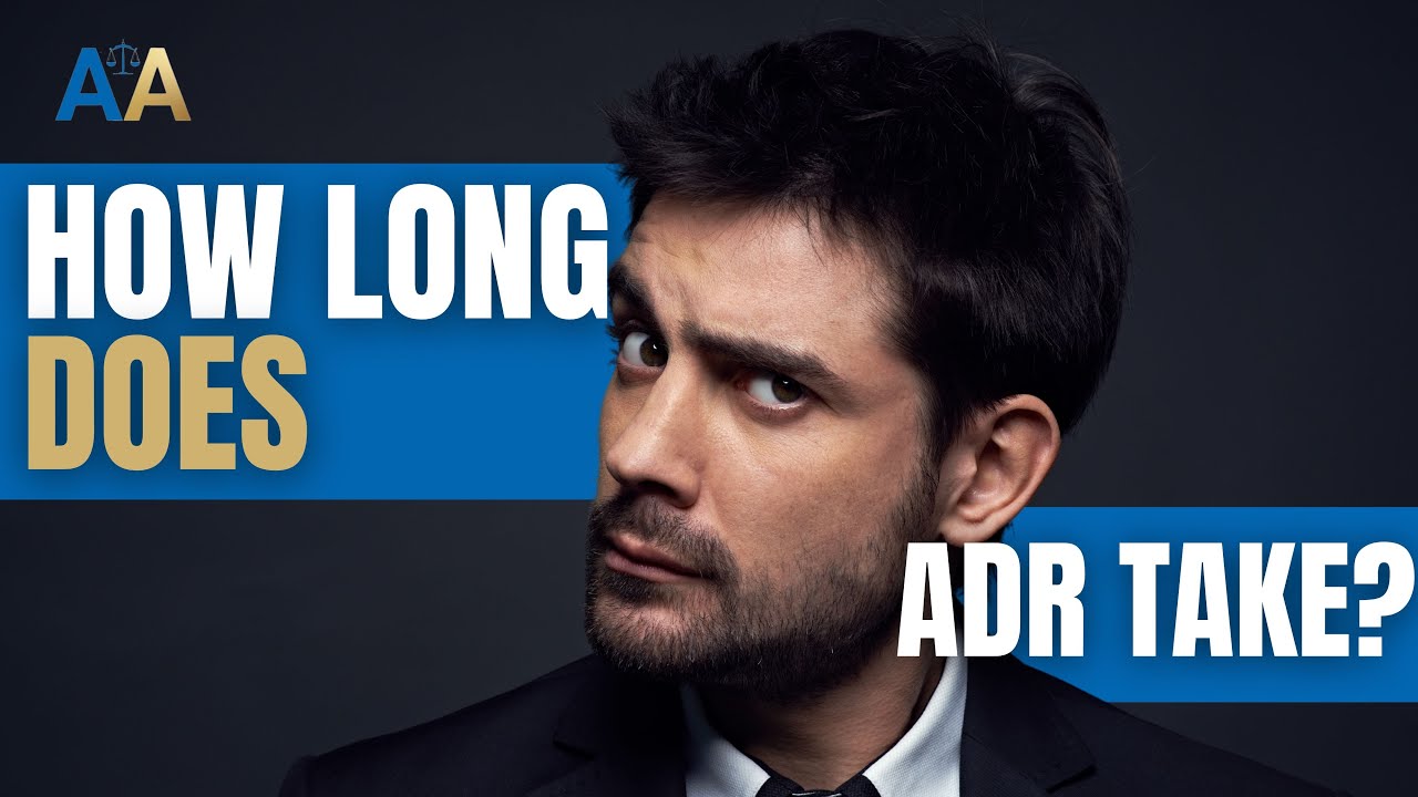 🕒 How Long Does ADR Take? Here's What You Need to Know 📘📆⚖️