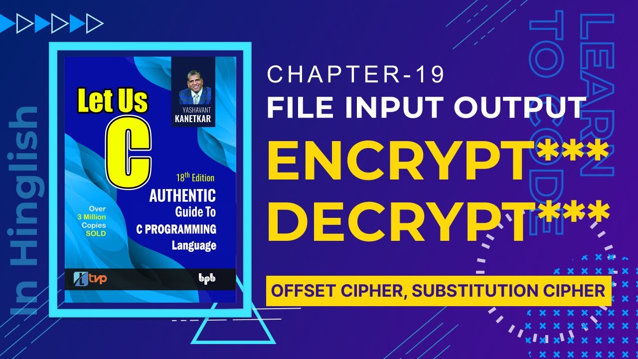 Let us C Solutions | C Programming | Encryption Decryption by offset chipher and substitution in C