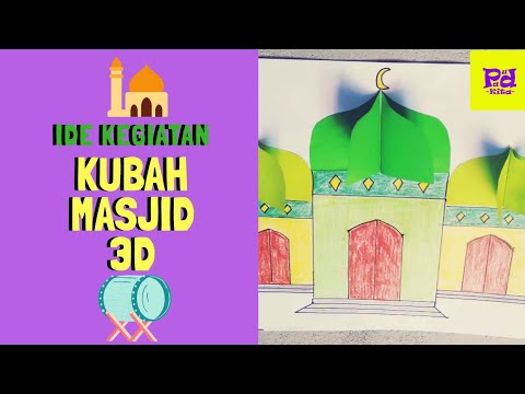 Ide Kegiatan Ramadhan - Kubah Masjid 3D