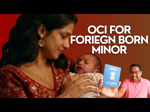 OCI for Foreign Minors: Everything You Need to Know