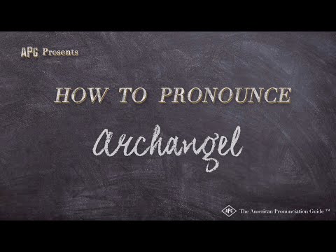 How to Pronounce Archangel (Real Life Examples!)