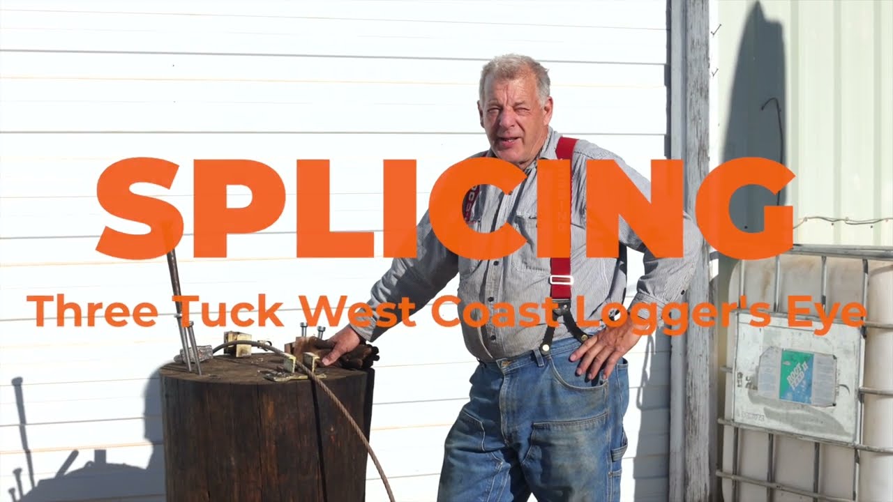 Wire Rope Splicing - Three Tuck West Coast Loggers Eye w/ Brian Tuor