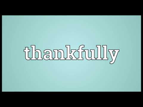 Thankfully Meaning