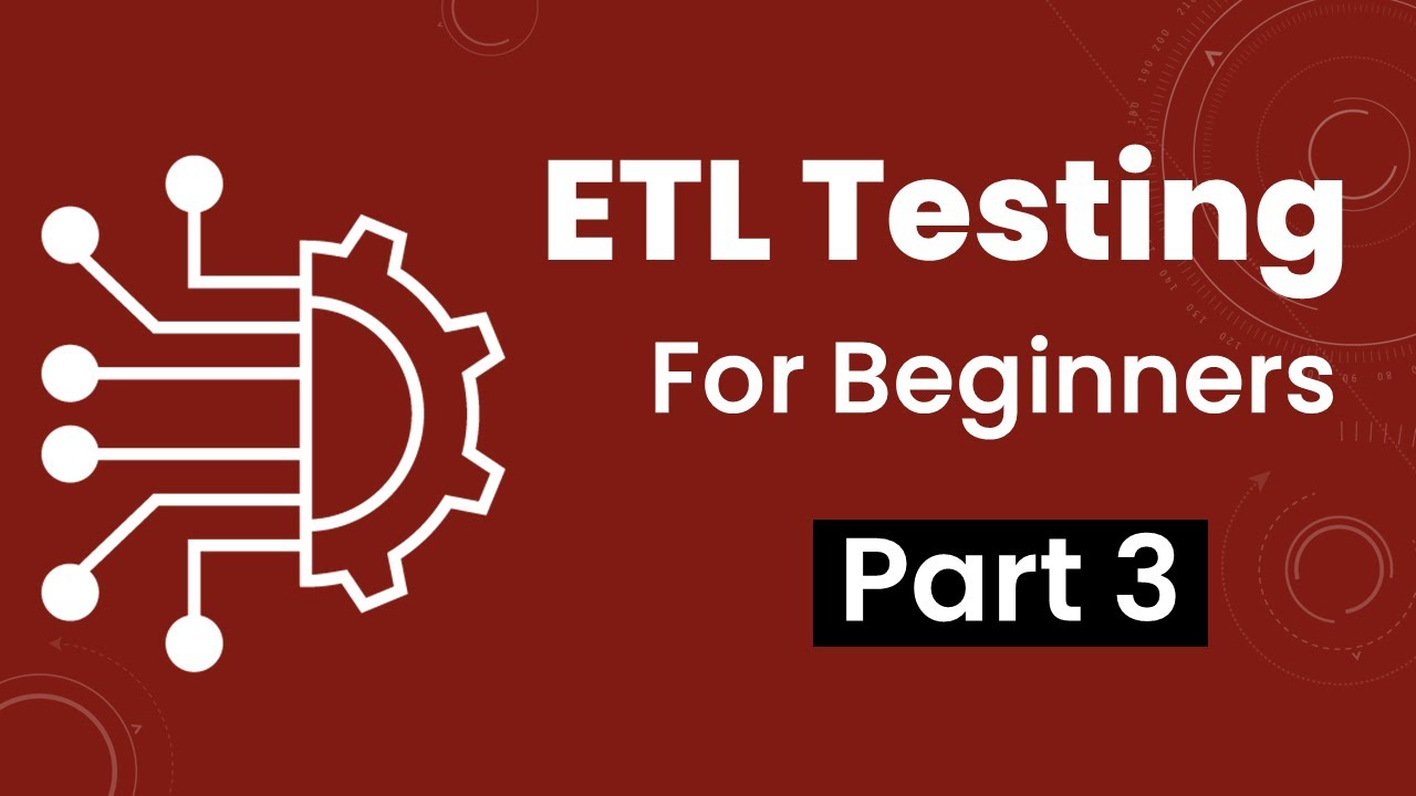 ETL Testing Session-3