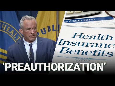 Sec. RFK Jr: “End the Scourge of Preauthorization”