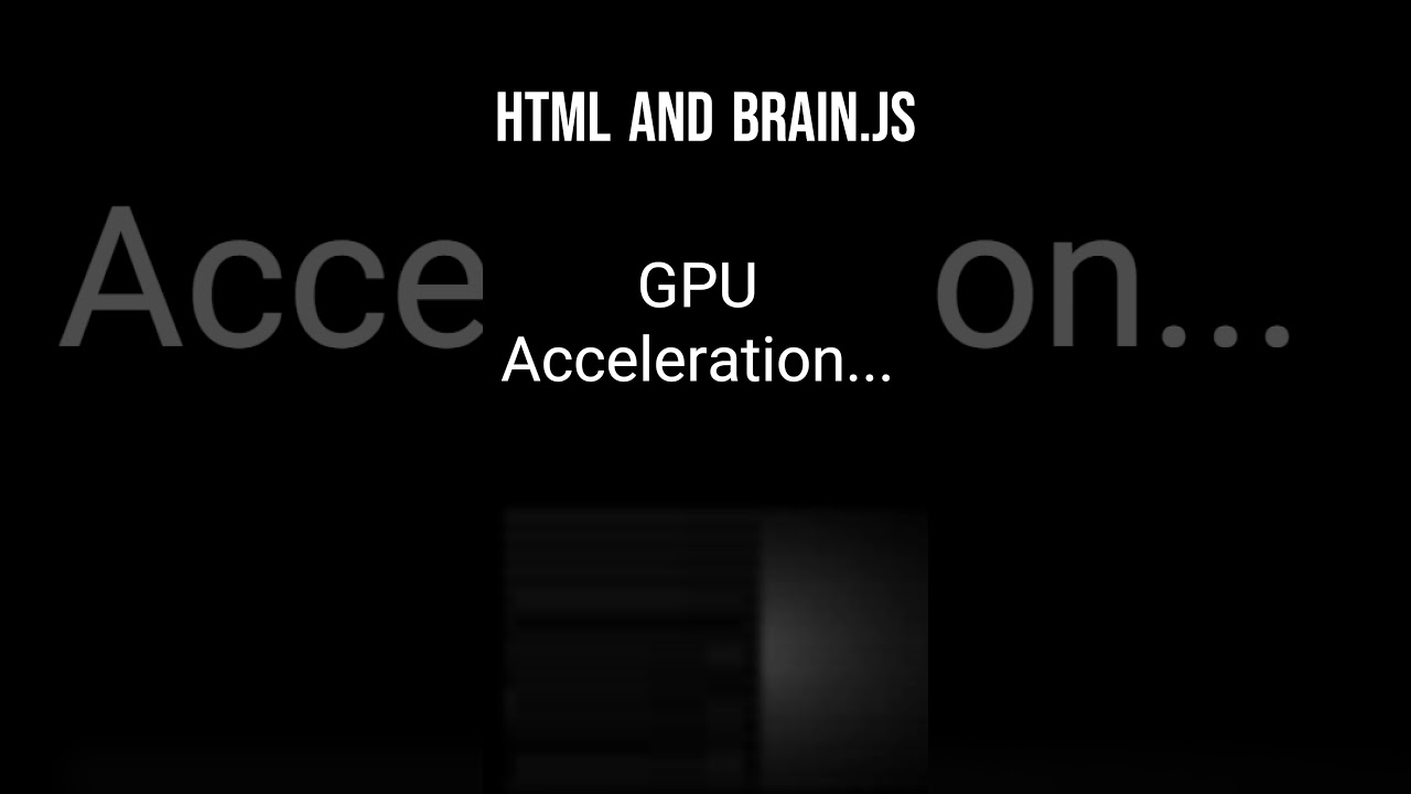 Unlocking Brain.js with Lightning Fast GPU Boost