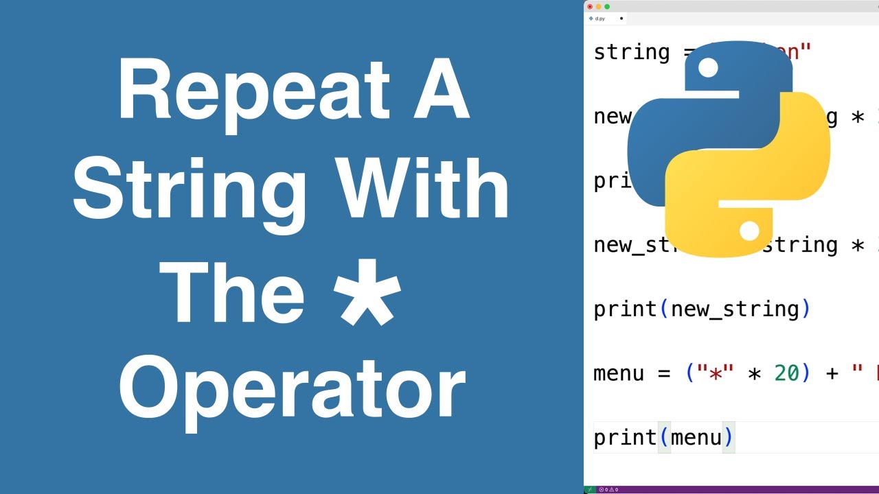 Repeat A String With * Operator | Python Tutorial