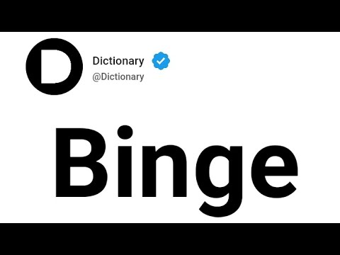 Binge Meaning In English