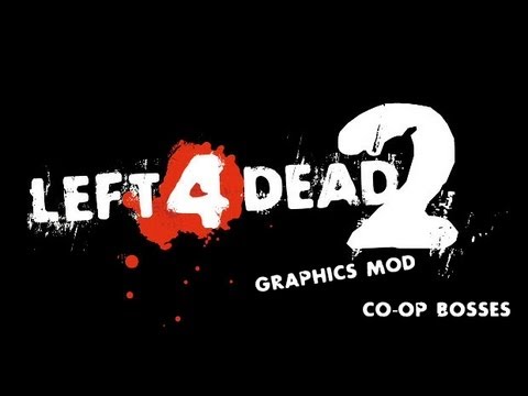 Steam Community :: Video :: Left 4 Dead 2 Graphics Mod