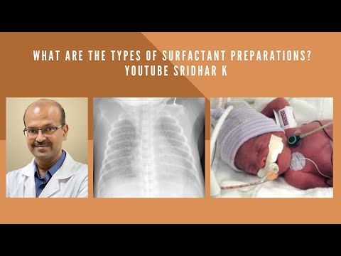 Types of surfactant. What are the main types of surfactant currently available? Dr Sridhar K