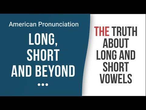 The Shocking Truth About Long And Short English Vowels β American English Pronunciation