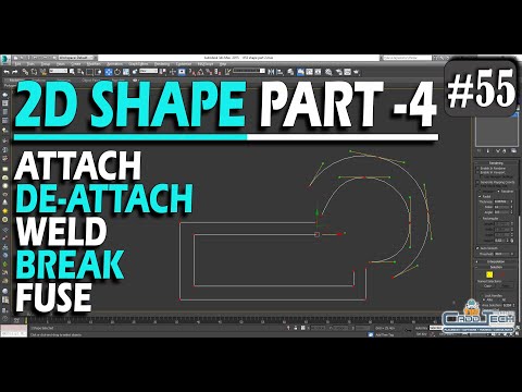 Learn 55 || 2D SHAPE PART 4 || ATTACH DE ATTACH WELD FUSE BREAK || 3DS MAX Tutorials in Hindi ...