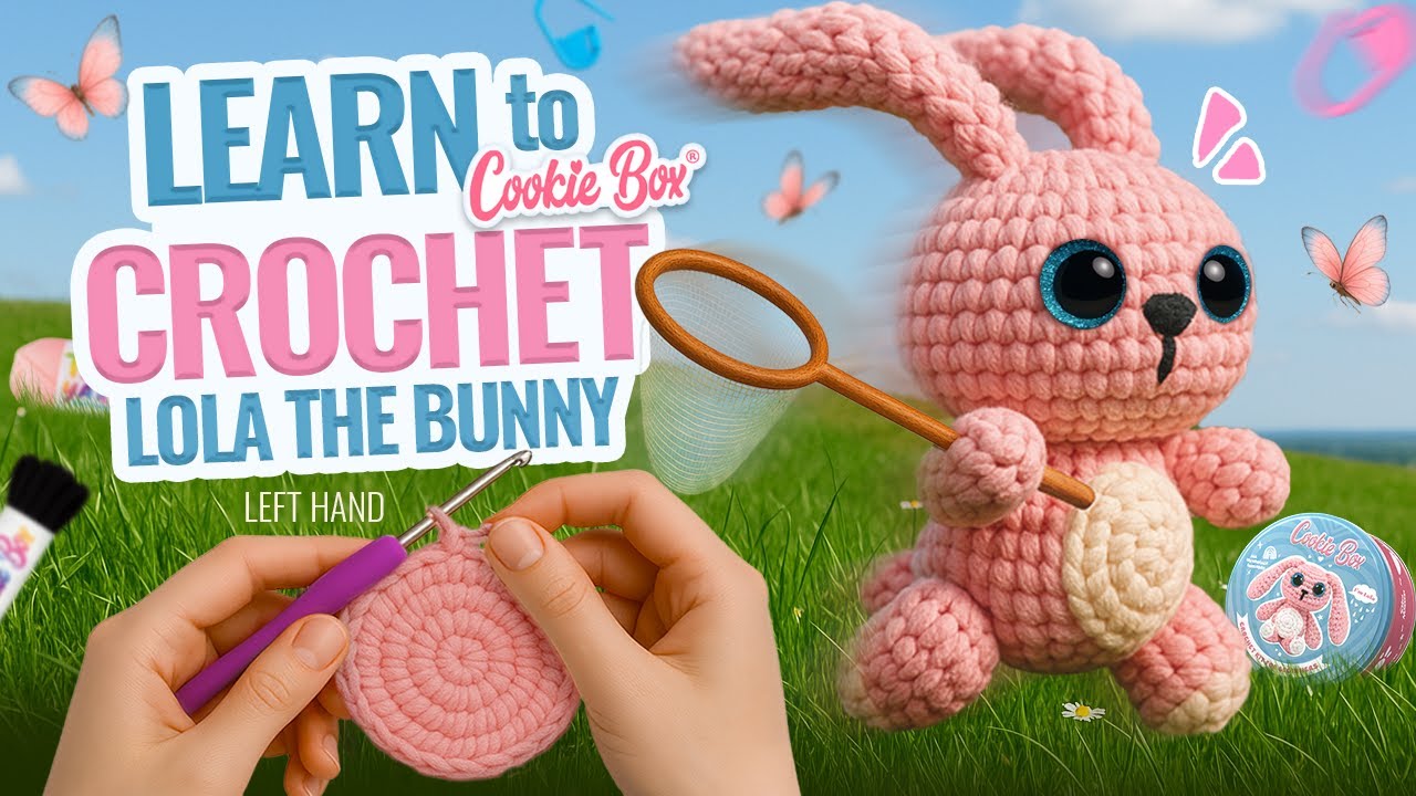 HOW TO CROCHET 🧶 for Beginners (Left-Handed) – Lola the Bunny Easy Amigurumi | Cookie Box TUTORIAL