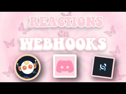 How to add reactions to webhooks on Discord || Discord Webhooks