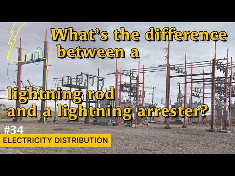 Difference between a lightning rod and a lightning arrester (34 - Electricity Distribution)