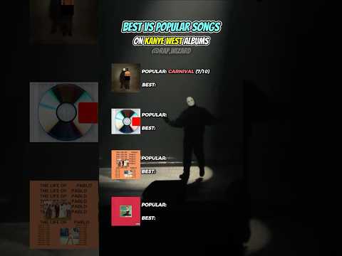 Best vs Popular Songs on KANYE WEST Albums 🐐