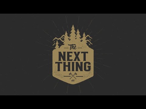 The Next Thing - Wk 2: What is That in Your Hand?