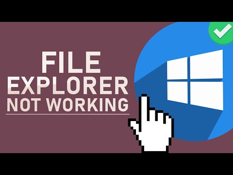 File Explorer Not Responding / Working in Windows 10 - FIX