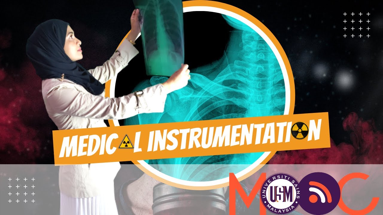 MIX: MEDICAL INSTRUMENTATION FOR X-RAY SYSTEMS | USM MOOC