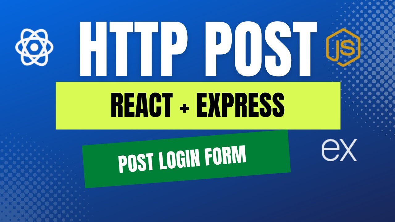 HTTP Post Request | React + Express/Node JS | Fetch API