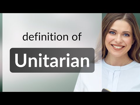 Unitarian | definition of UNITARIAN
