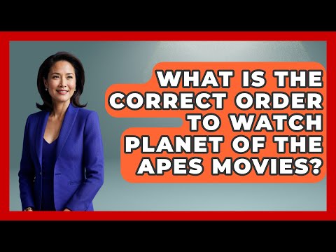 What Is The Correct Order To Watch Planet Of The Apes Movies? - Famous Movies Club