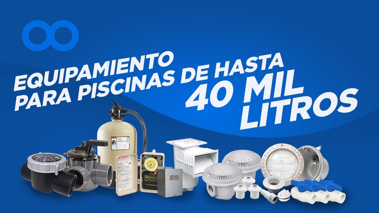 ¿Cómo equipar una piscina de hasta 40,000 litros? | Superpools