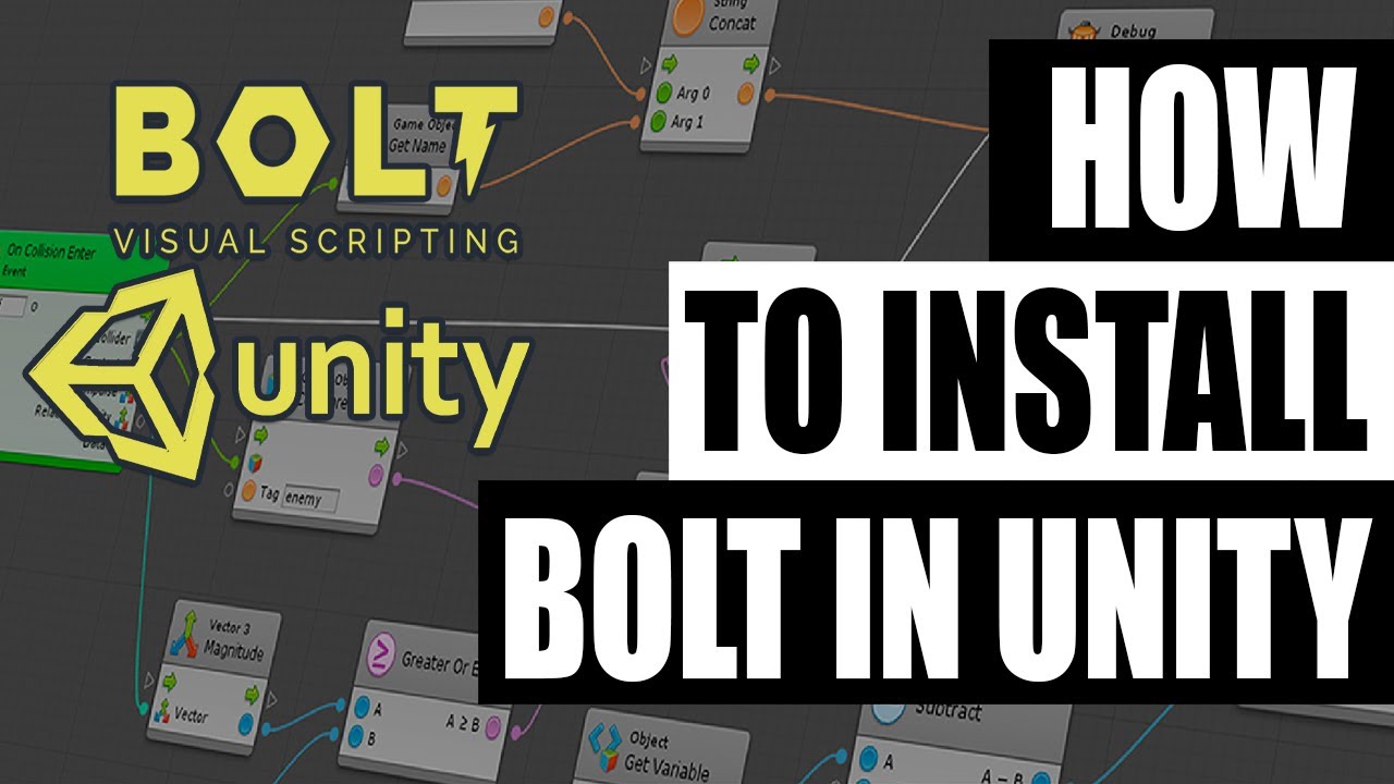How To Install Bolt Visual Scripting for Unity 2019/2020