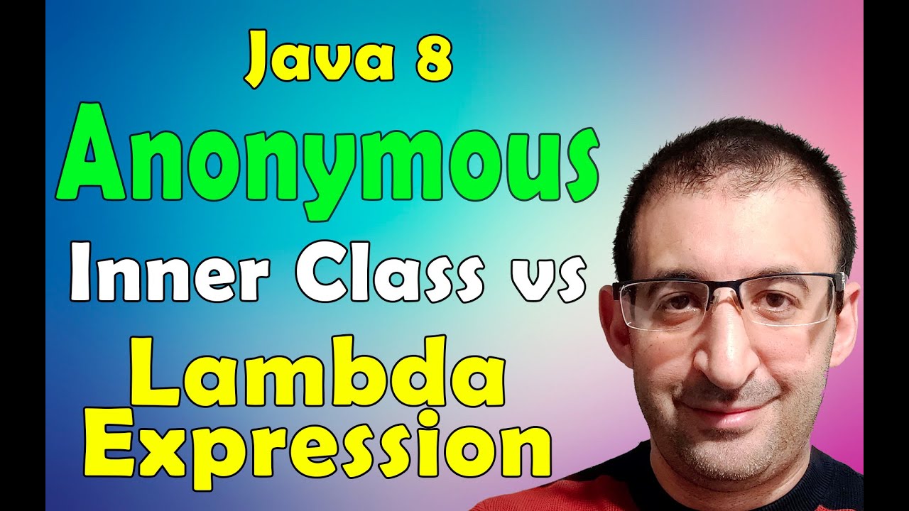 18- Java 8 Tutorial - Anonymous Inner Class vs Lambda Expression (Part 1)