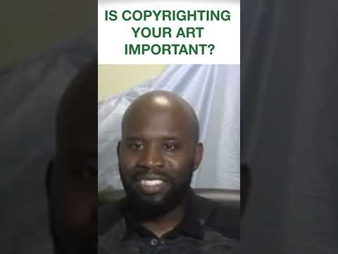 Is Copyrighting Your Art Important
