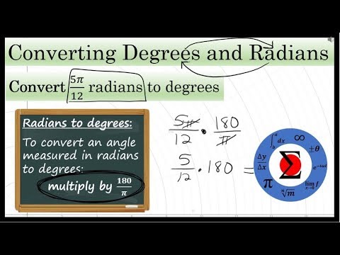 Degrees and Radians - Converting Between Degree and Radian Angle Measures