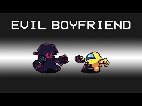 EVIL BOYFRIEND Imposter Role in Among Us...