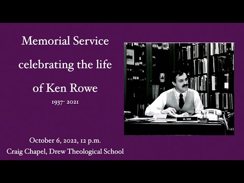 6 October 2022 – Ken Rowe Memorial Service – Drew Theo Chapel