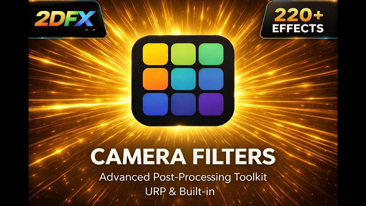 2DFX Camera Filters Effects Pack (YRP & Built-In) | Unity Asset Asset